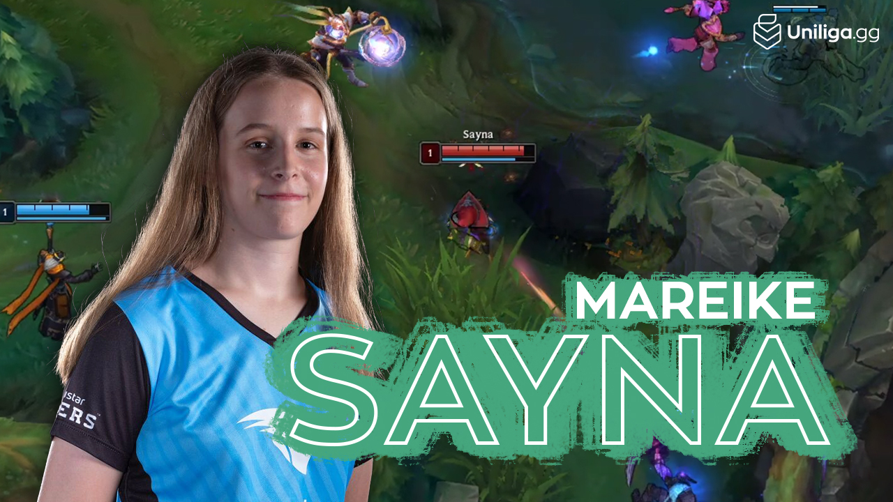 Player Spotlight: Sayna – Uniliga.gg